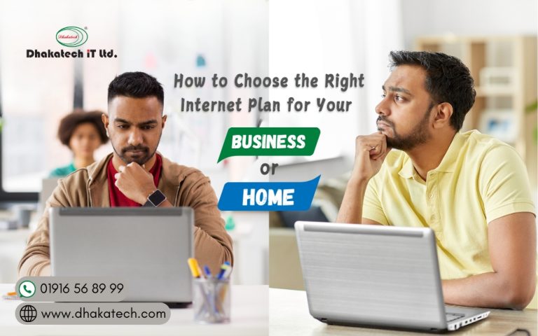 How to Choose the Right Internet Plan for Your Home or Business