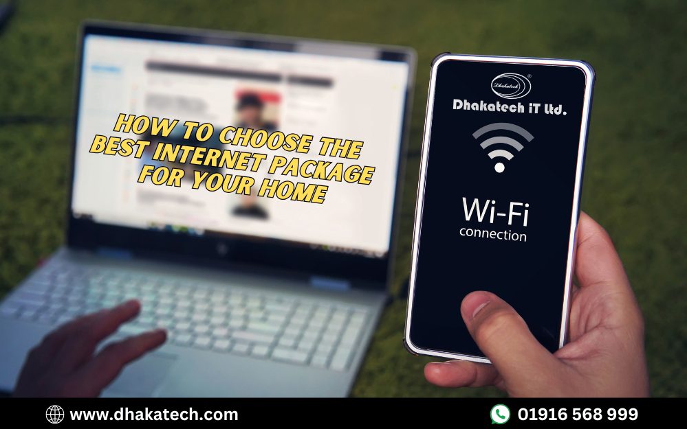 How to Choose the Best Internet Package for Your Home